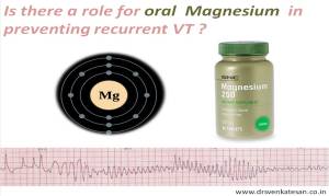 oral magnesium and ventricular tachycardia | Dr.S.Venkatesan MD
